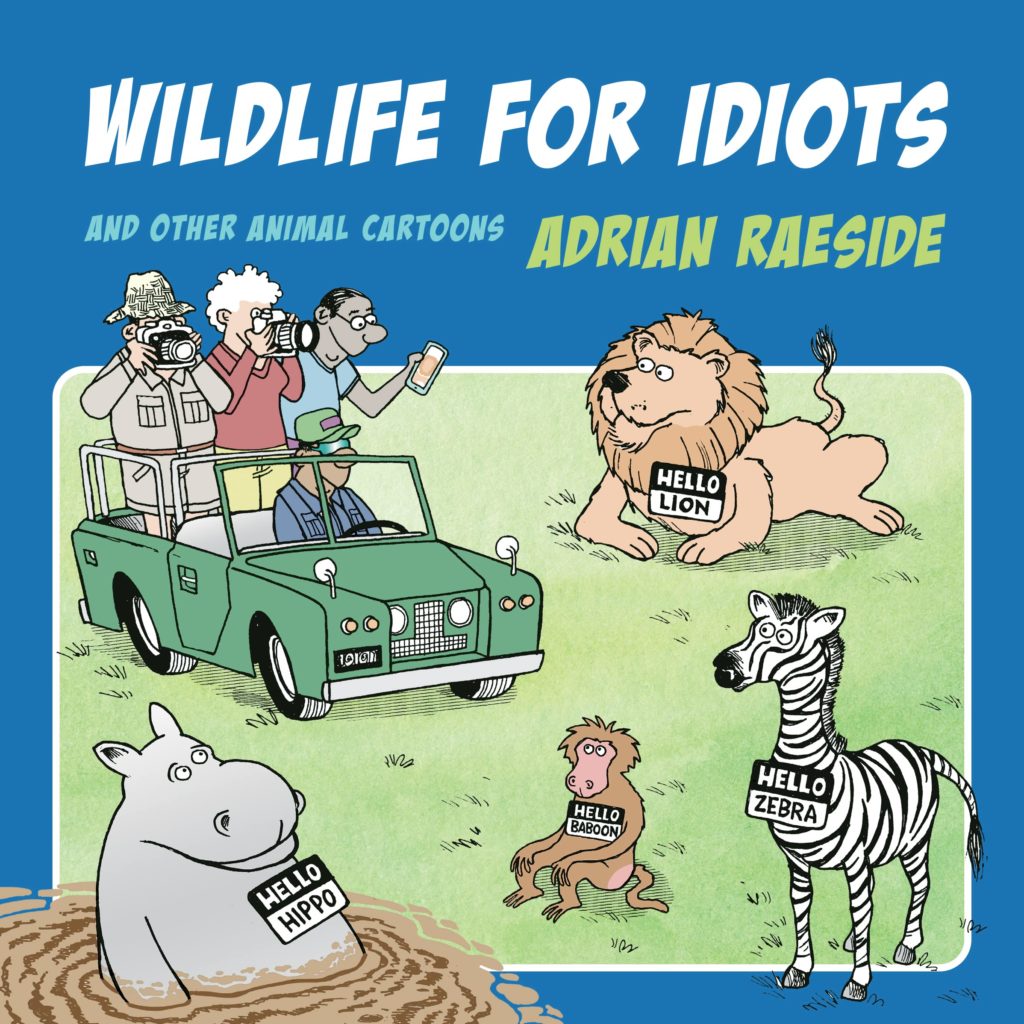 Wildlife for Idiots: And Other Animal Cartoons - Los Angeles Book Review